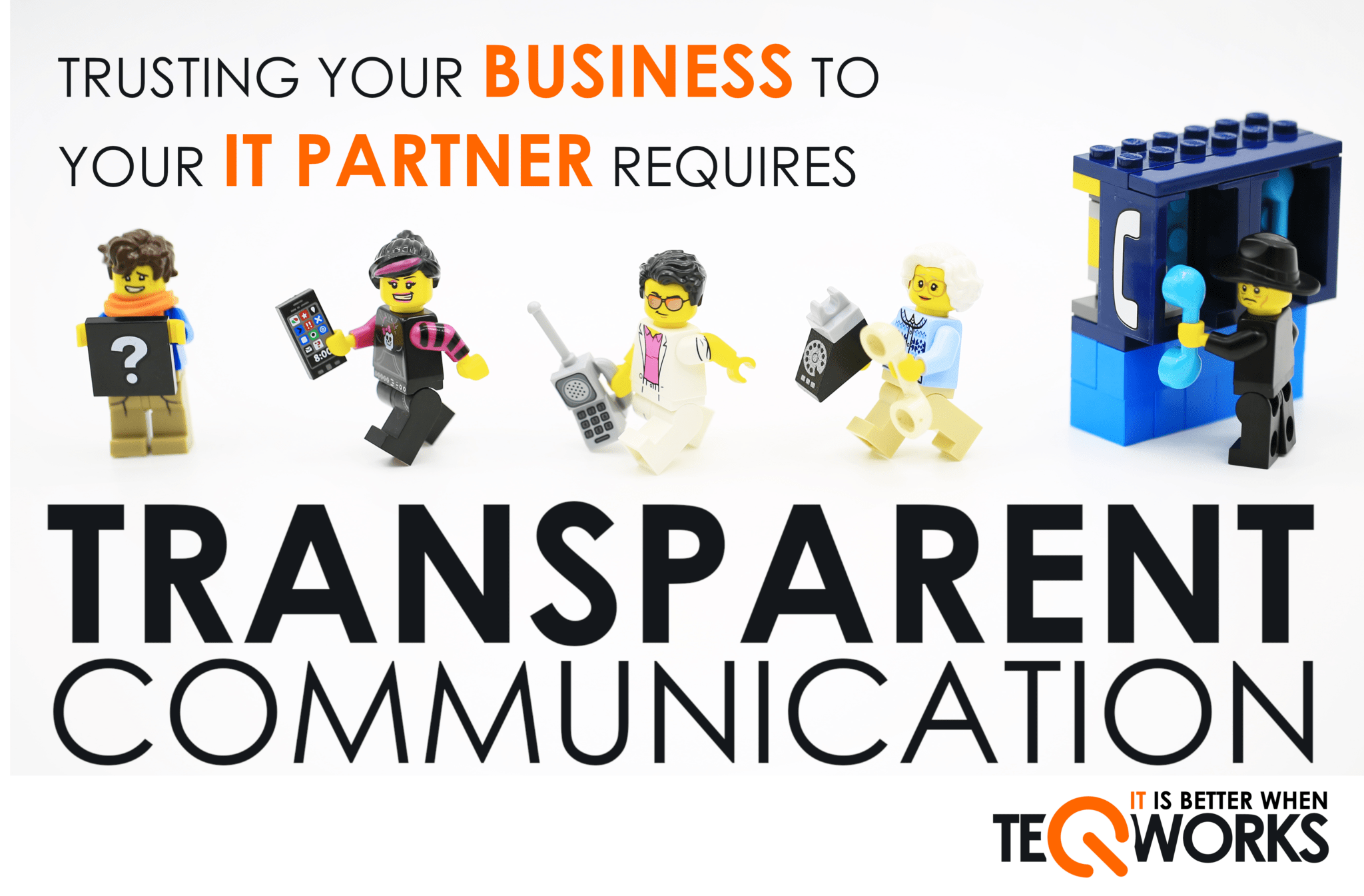 Building Trust: Transparent Communication - TEQWORKS