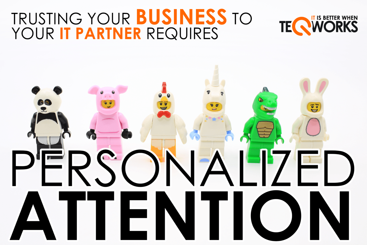 Building Trust: Personalized Attention - TEQWORKS